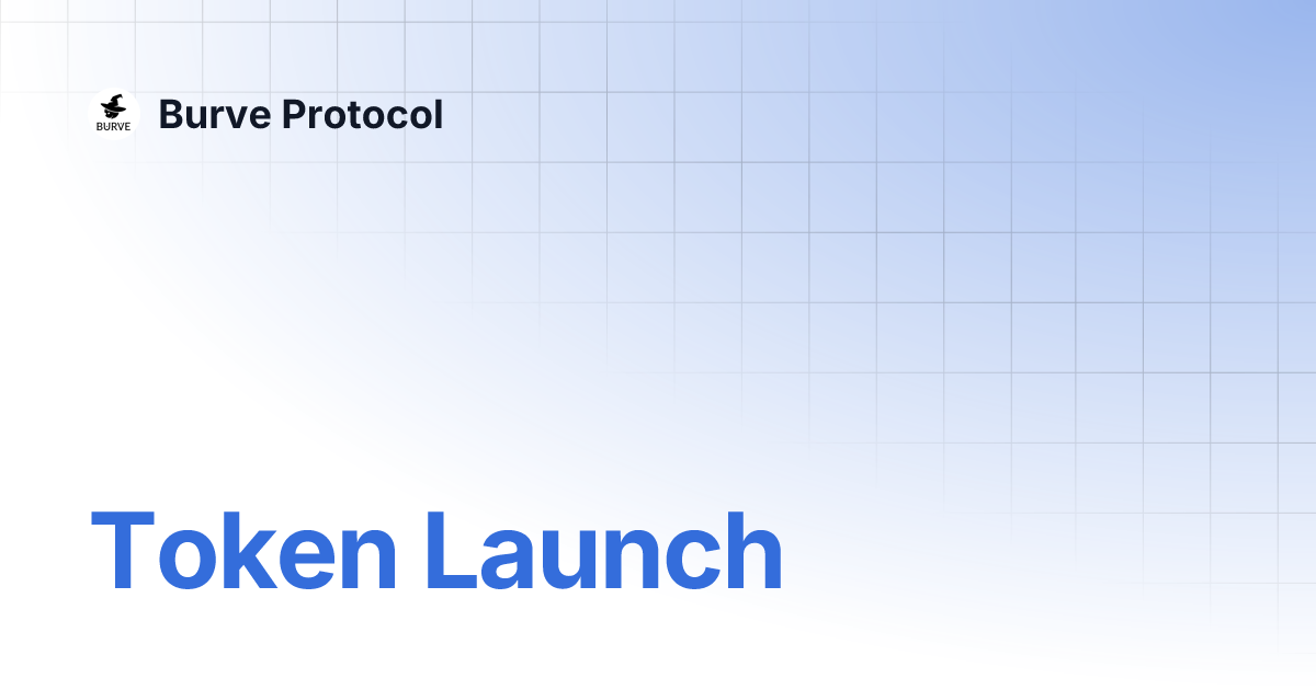 Token Launch | Burve Protocol